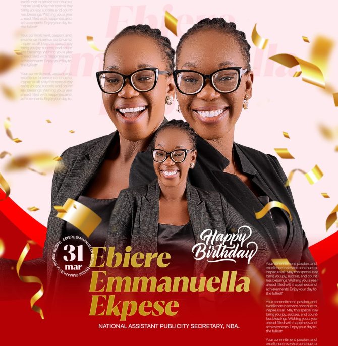 Heartfelt Birthday Wishes to NBA Assistant Publicity Secretary, Ebiere ...